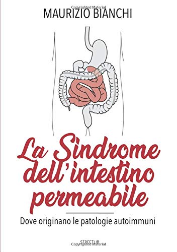 Amazon | La sindrome dell'intestino permeabile | Bianchi, Maurizio ...