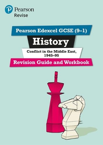 Pearson REVISE Edexcel GCSE (9-1) History Conflict in the Middle East ...