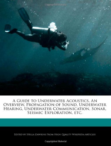 A Guide to Underwater Acoustics, an Overview, Propagation of Sound ...
