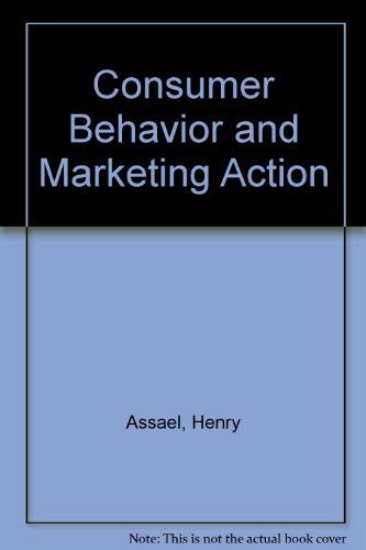 Consumer behavior and marketing action: Assael, Henry: 9780534029906 ...