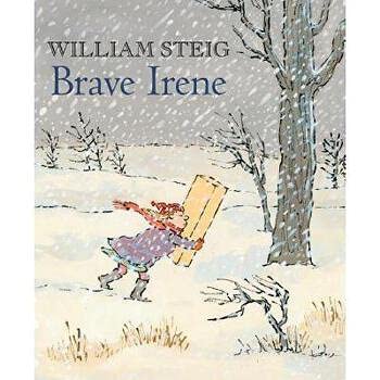 Amazon.com: Brave Irene: 9780312564223: Steig, William: Books