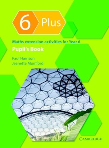 Amazon.com: 6 Plus Pupil's Book: Maths Extension Activities for Year 6: 9780521542906: Harrison ...