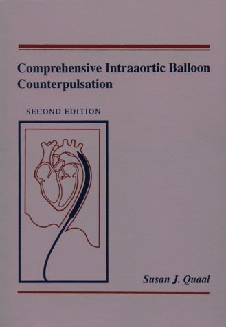 Comprehensive Intraaortic Balloon Counterpulsation: 9780801666568 ...