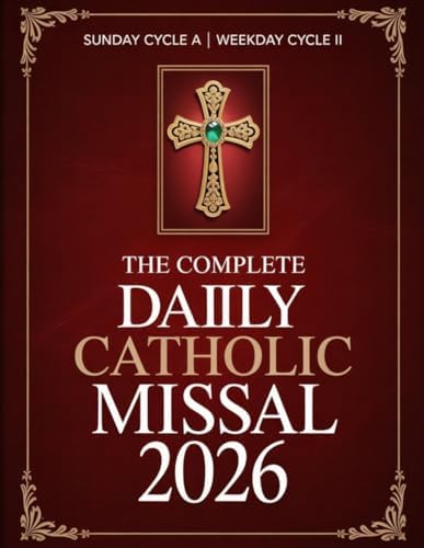 The Complete Daily Catholic Missal 2026: A Year Of Mass Readings, The ...