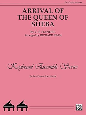Arrival of the Queen of Sheba: Sheet Music for Piano Duo (2 Pianos, 4 ...