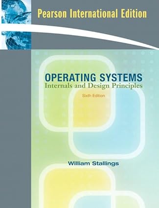 Operating Systems: Internals and Design Principles (6th Edition): William Stallings ...