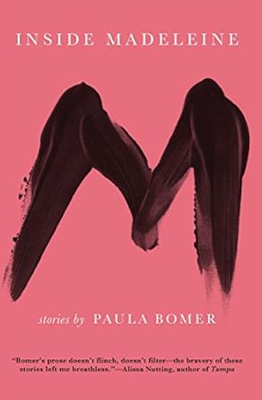 Inside Madeleine: Stories (English Edition) eBook : Bomer, Paula ...