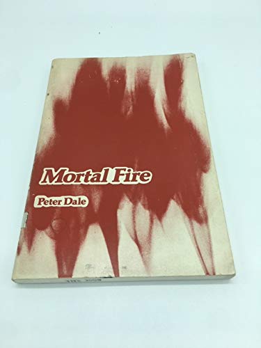 Mortal fire : [poems]: Dale, Peter: 9780821401873: Amazon.com: Books