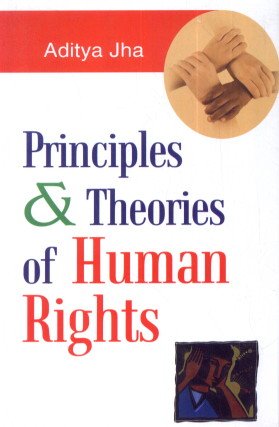 Amazon.in: Buy Principles and Theories of Human Rights Book Online at ...