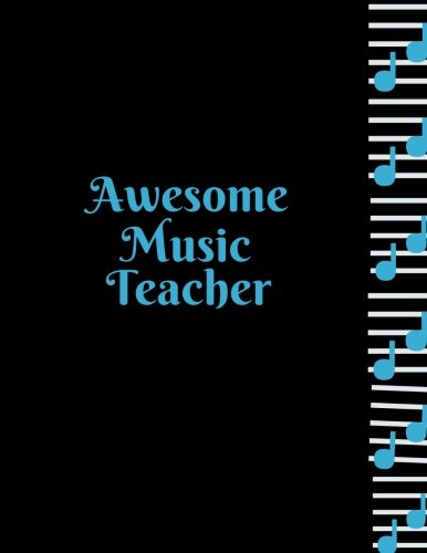 Awesome Music Teacher: Best Thank You Appreciation Gift, Journal Lined ...