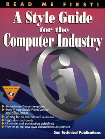Read Me First!: A Style Guide for the Computer Industry: 9780134553474 ...