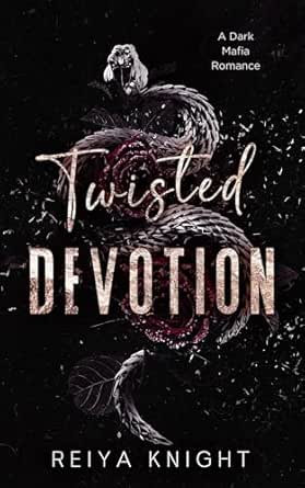 Twisted Devotion: A Dark Mafia Romance - Kindle edition by Knight, Reiya. Romance Kindle eBooks ...