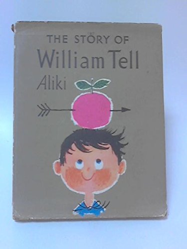 The Story of William Tell: Aliki: 9780571041909: Amazon.com: Books