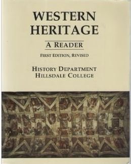 Western Heritage: A Reader. First edition, revised: Hillsdale College ...