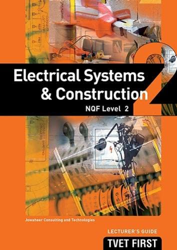Electrical Systems & Construction NQF2 Lecturer's Guide (TVET First ...