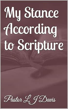 Amazon.com: My Stance According to Scripture eBook : Davis, LJ: Kindle ...