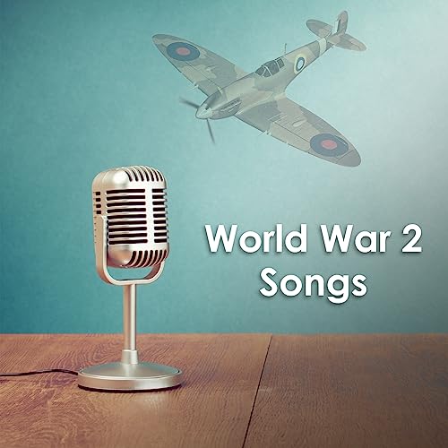 Play World War 2 Songs by VARIOUS ARTISTS on Amazon Music