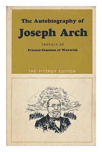 The Autobiography of Joseph Arch: Arch, joseph.: Amazon.com: Books