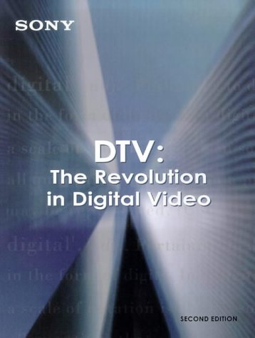 Dtv: the Revolution in Digital Video: Jerry Whitaker, Sony ...