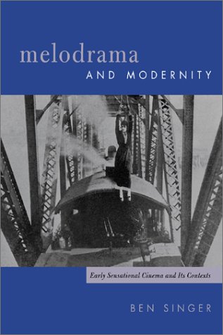 Buy Melodrama & Modernity – Early Sensational Cinema & It′s Contexts ...
