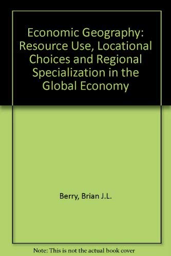 Economic Geography: Resource Use, Locational Choices and Regional ...
