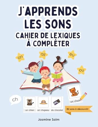 Amazon.com: J’apprends les sons: Cahier de lexiques à compléter (French ...