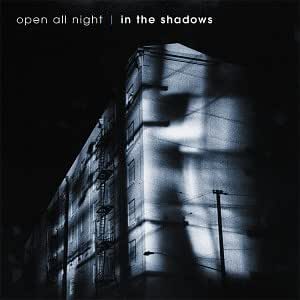 Various Artists - Open All Night: In the Shadows - Amazon.com Music