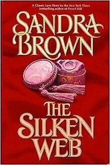 The Silken Web: Brown, Sandra, Adams, Brooke: 9781558006287: Amazon.com: Books