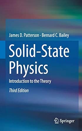Solid-State Physics: Introduction to the Theory : Patterson, James D, Bailey, Bernard C: Amazon ...