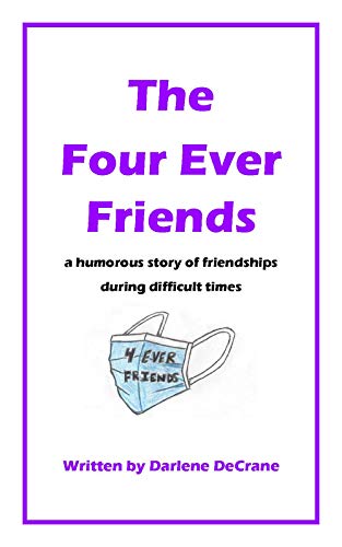 Amazon.com: The Four Ever Friends: a humorous story of friendships ...