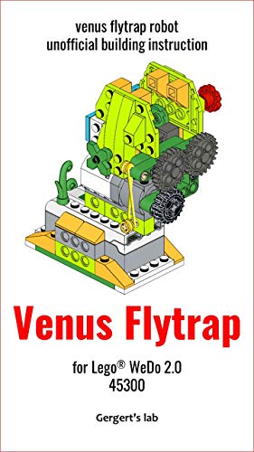 『Venus Flytrap for Lego WeDo 2.0instruction (Build Wedo - 読書メーター