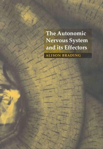 The Autonomic Nervous System and Its Effectors: 9780632026241: Medicine ...