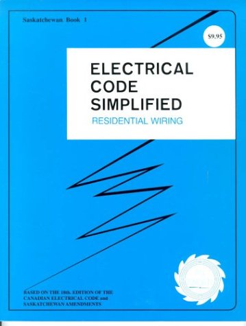 Electrical Code Simplified Residential: unknown author: 9780920312292 ...