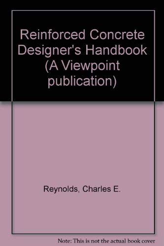 Reinforced Concrete Designer's Handbook[Sixth Edition 1961 ...