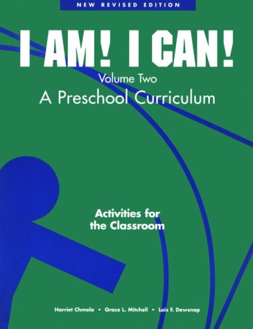 I Am! I Can! a Preschool Curriculum: Activities for the Classroom ...