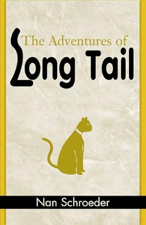 The Adventures of Long Tail: Schroeder, Nan: 9780738835044: Amazon.com ...