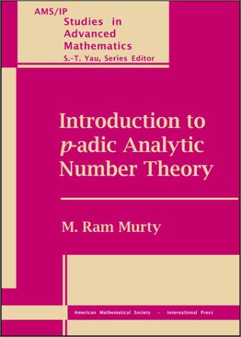 Buy Introduction to $p$-adic Analytic Number Theory: v. 27 (AMS/IP ...