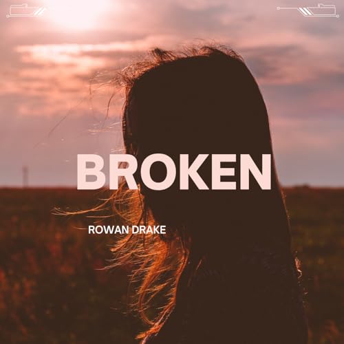 Play Broken by Rowan Drake on Amazon Music