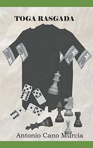 TOGA RASGADA (Spanish Edition): CANO MURCIA, ANTONIO: 9781973480464 ...