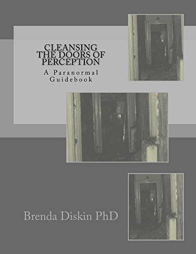Cleansing The Doors Of Perception: A Paranormal Guidebook - Kindle ...