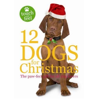Twelve Dogs for Christmas: 9781843327660: Amazon.com: Books