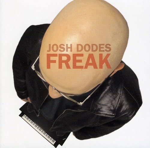 Josh Dodes - Freak - Amazon.com Music