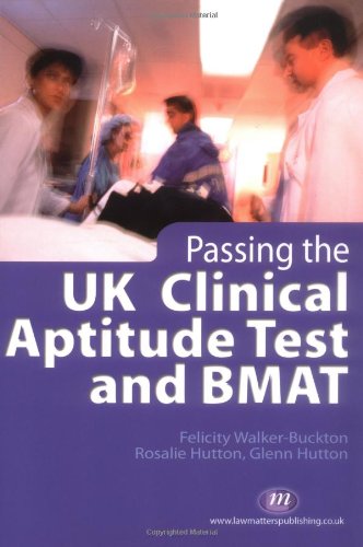 Buy Passing the UK Clinical Aptitude Test (UKCAT) and BMAT (Student ...