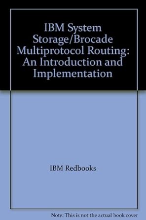 IBM System Storage/Brocade Multiprotocol Routing: An Introduction and Implementation: IBM ...
