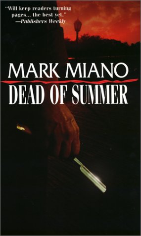 Dead Of Summer: Miano, Mark: 9781575667171: Amazon.com: Books
