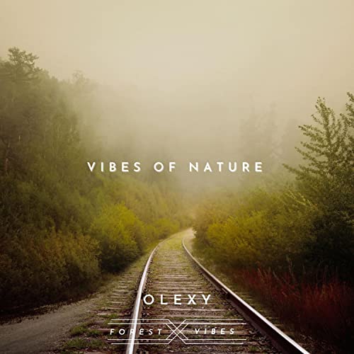 Play Vibes of Nature by Lesfm & olexy on Amazon Music Unlimited