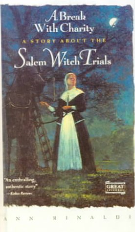 A Break With Charity: A Story of the Salem Witch Trials (Great Episodes ...