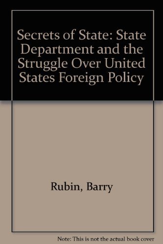 Amazon.com: Secrets of State: The State Department and the Struggle ...