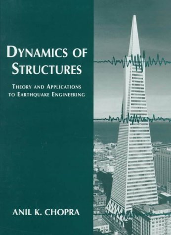Dynamics of Structures: Theory and Applications to Earthquake ...