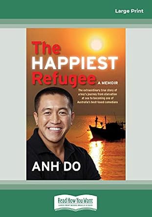 The Happiest Refugee: My journey from tragedy to comedy : Do, Anh: Amazon.com.au: Books